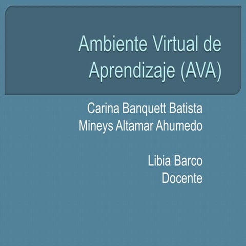 Ambiente virtual de aprendizaje (ava) | PPTX