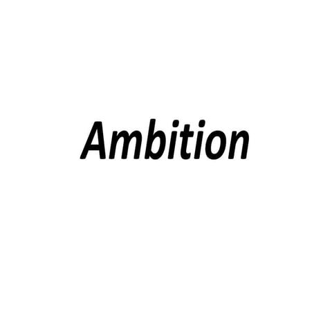 Ambition | PPT