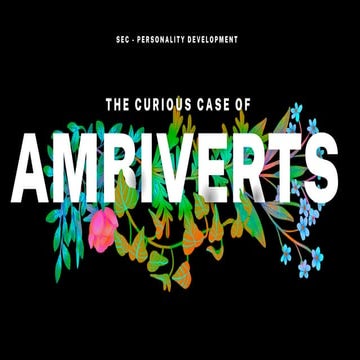 AMBIVERTS presentation on ambiverts, read. | PDF