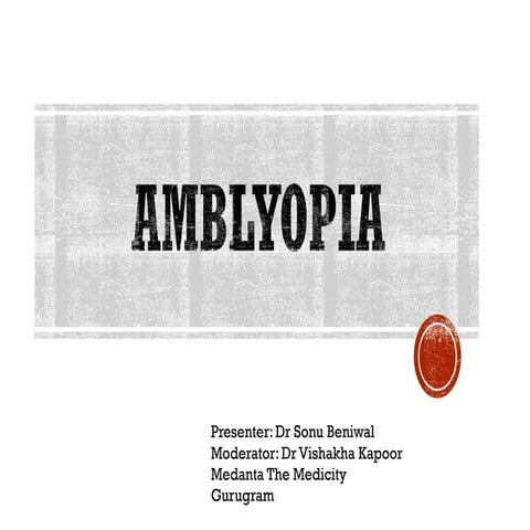Amblyopia: Definition, classification and Management | PPT