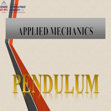 Mechanics:- Simple and Compound Pendulum | PPTX
