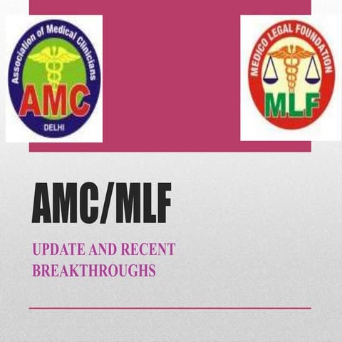 AMC/MLF UPDATE AND RECENT BREAKTHROUGHS | PPT