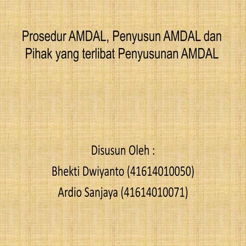 Prosedur AMDAL, Penyusun AMDAL dan Pihak yang Terlibat Penyusunan AMDAL ...