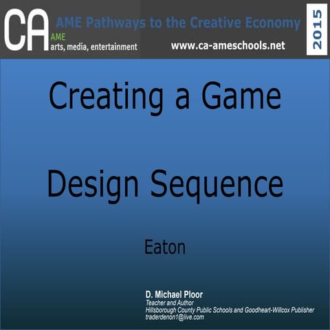 Ame california 2015 advanced game design | PPT
