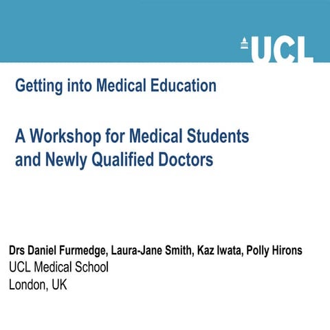 Getting into medical education as a medical student or newly qualified ...