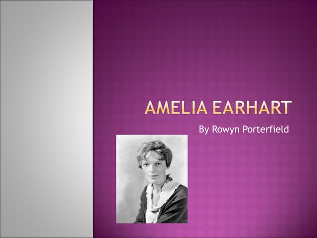 Amelia earhart4 | PPTX