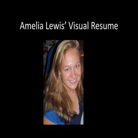 Amelia lewis visual resume | PPTX