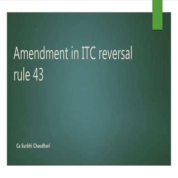 Amended itc reversal rule 43 | PPTX