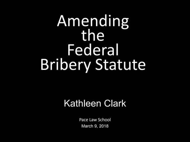 Amending The Federal Bribery Statute Ppt