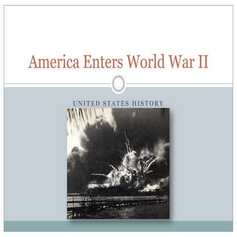 America Enters World War II | PPTX