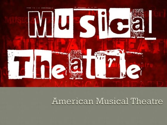 Musical theatre powerpoint | PPT