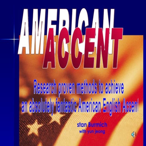 American Accent Slide Presentation | PPT