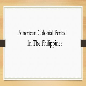 American colonial period in the philippines.pptx