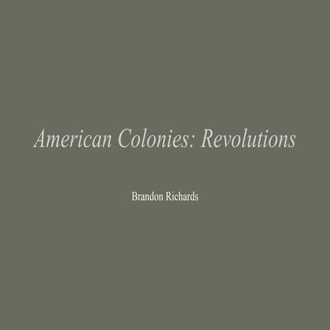 American Colonies: Revolutions | PPT