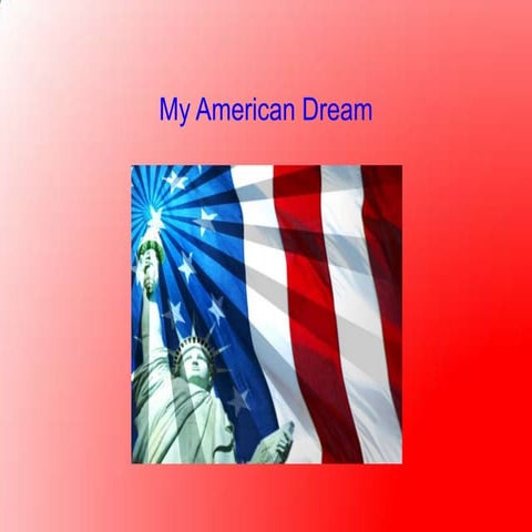 American dream project | PPT