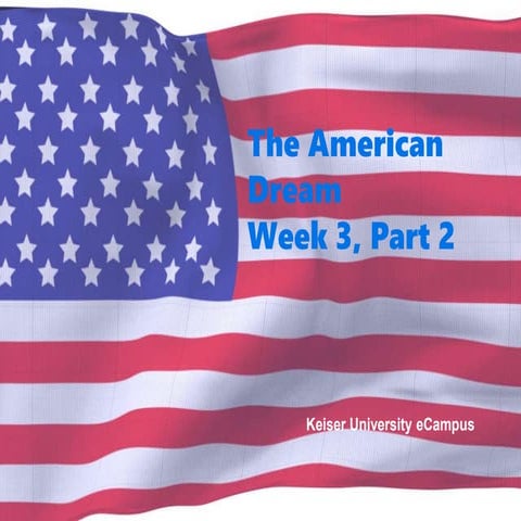 American Dream Week 3 Part 2 | PPTX