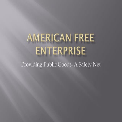 American Free Enterprise | PPT | Government Support and Welfare ...
