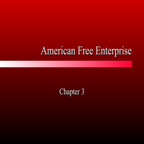 American free enterprise system chapter 3 | PPT