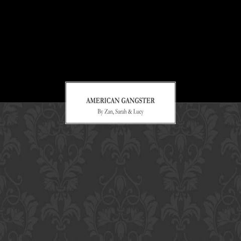American gangster powerpoint | PPTX