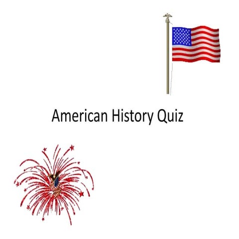 American history quiz | PPT
