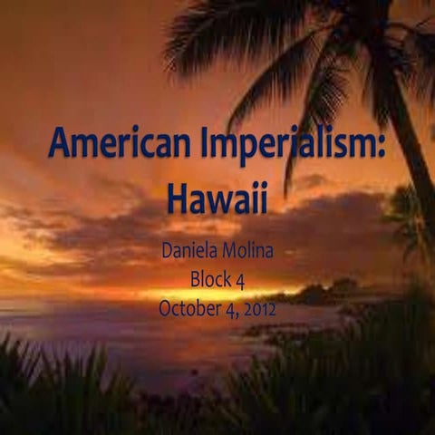 American Imperialism: Hawaii | PPTX