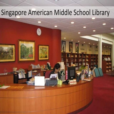 S'pore American Middle School Lib Visit | PPT
