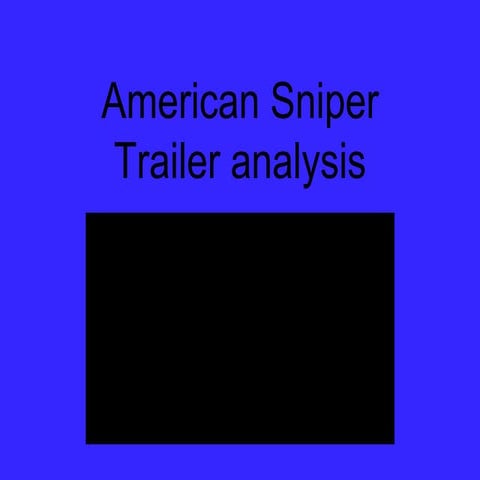 American sniper trailer analysis | PPTX