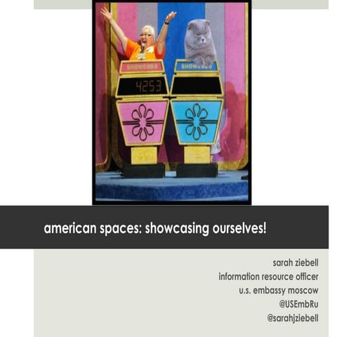 American spaces showcasing ourselves | PPT