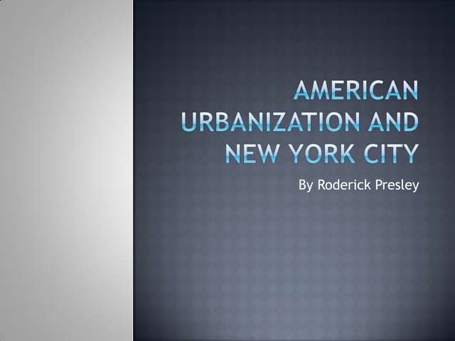 American urbanization and nyc
