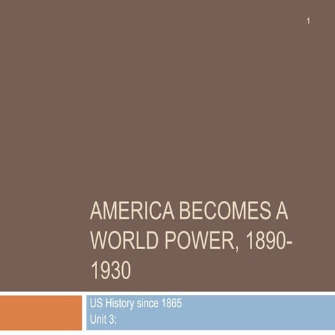 America’s rise to world power, 1890 1930 | PPTX