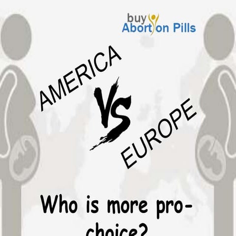 America vs. europe who is more pro choice | PPT