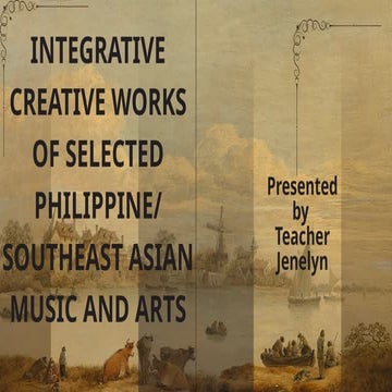 Q4 MUSIC & ARTS WEEK 1-2 "Integrative creative works of selected ...