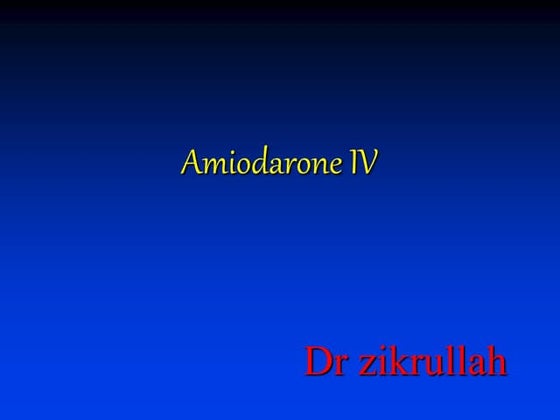 Amiodarone | PPTX | Thyroid Disorders | Endocrine and Metabolic Diseases