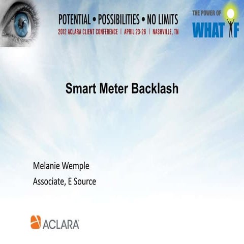 Smart Meter Backlash for the Aclara Client Conference by Melanie Wemple ...