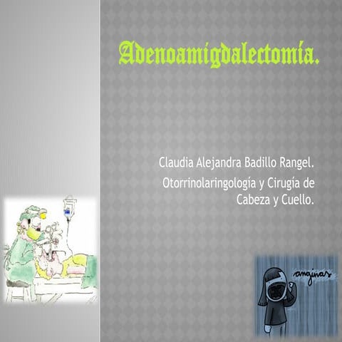 Amigdalectomia y generalidades .pptx