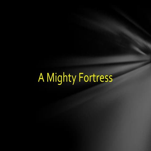 A mighty fortress | PPTX