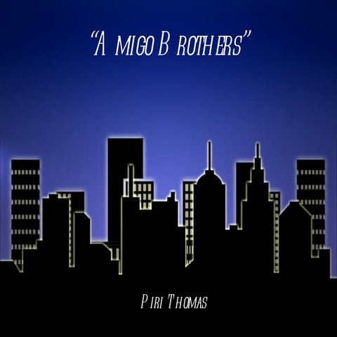 Amigo Brothers | PPT