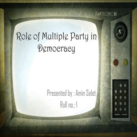 Role of multi-party in democracy | PPT