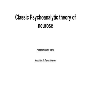 {Amin}Classic Psychoanalytic theory of neuroses.pptx
