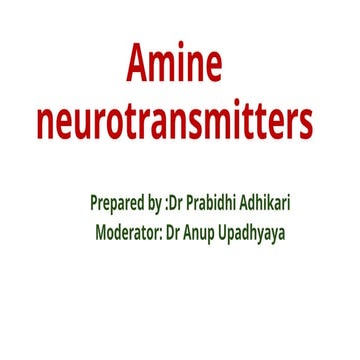 Amine neurotransmitters for psychiatry residents .pptx