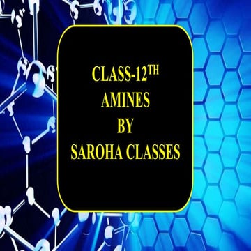 AMINES NOTES BY SAROHA CLASSES class 12th.pptx