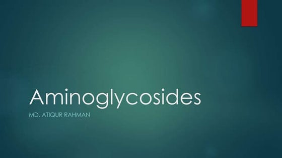 Aminoglycoside and spectinomycin | PPT
