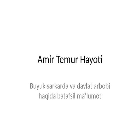 Amir_Temur_Hayoti_Batafsil_prezentatsiya.pptx