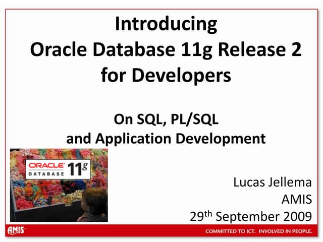 Introduction Oracle Database 11g Release 2 For Developers Ppt 2697