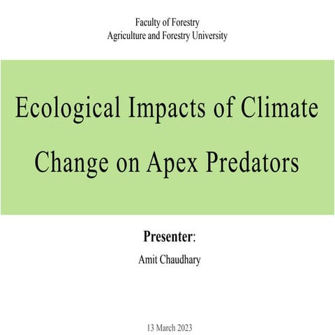 Ecological Impacts of climate change on Apex predators | PPTX