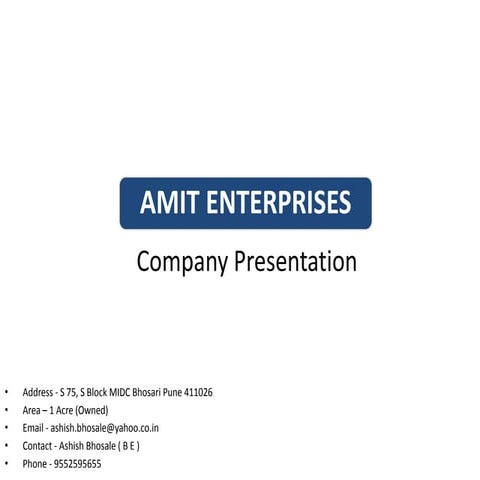 Amit Enterprises - Presentation | PPT