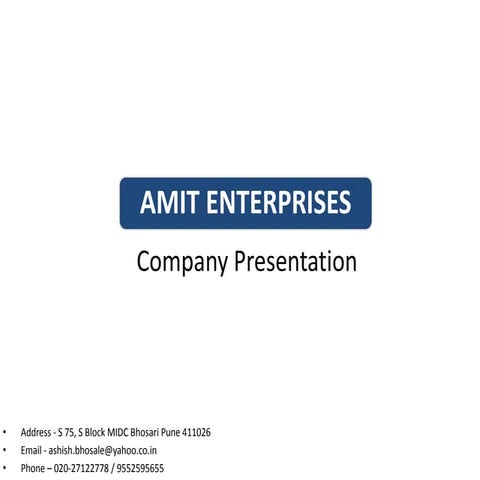 Amit Enterprises - Presentation | PPT