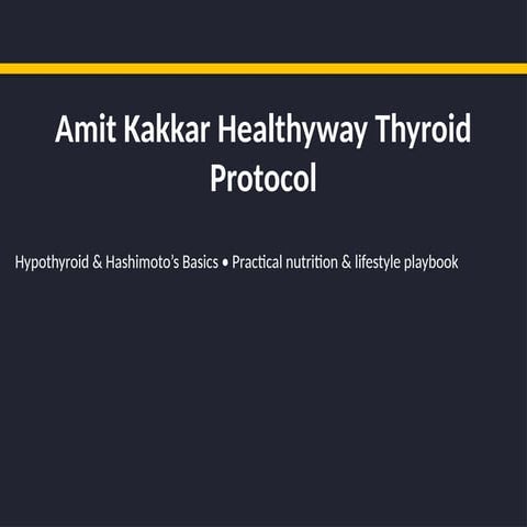 Amit Kakkar Healthyway Thyroid Protocol: Hypothyroid & Hashimoto’s ...