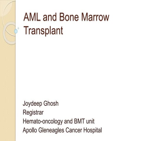 Aml and bone marrow transplant | PPTX
