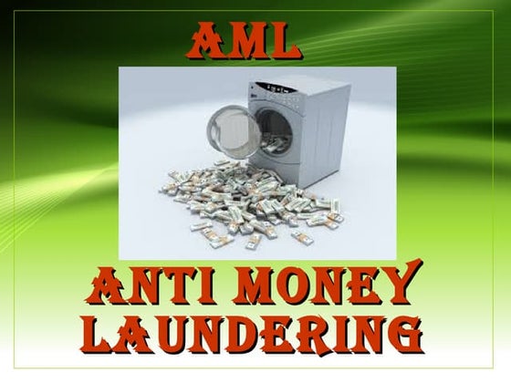 Anti-Money Laundering | PPT